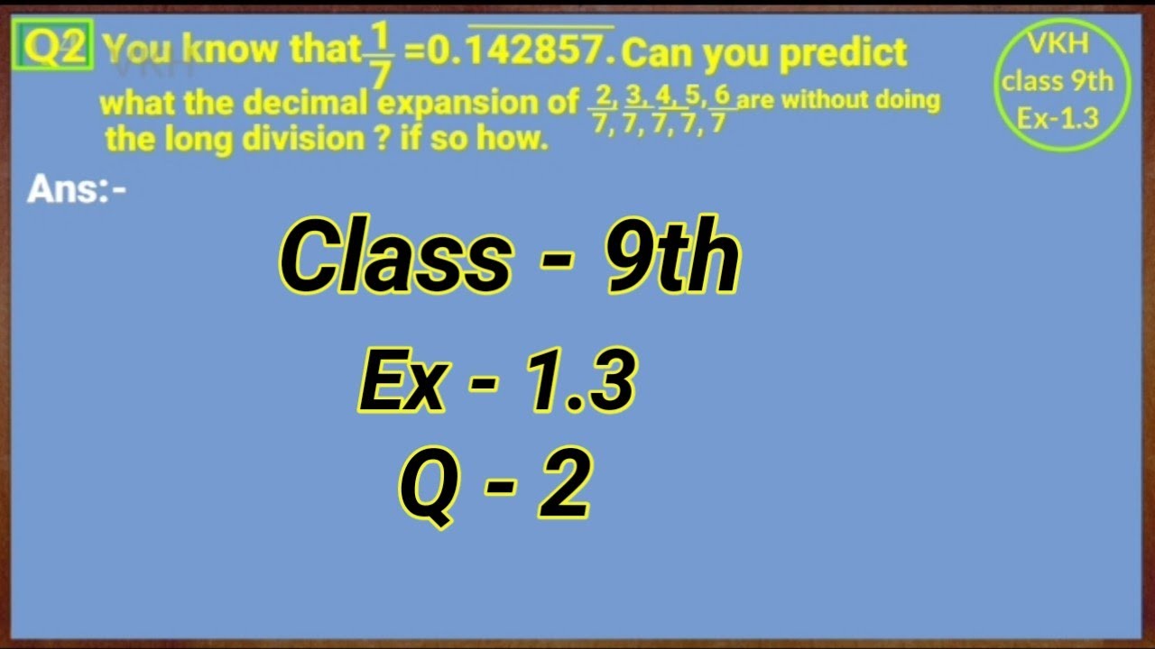 question no-2, Ex - 1.3, Class 9th( NUMBER SYSTEM) CBSE NCERT - YouTube