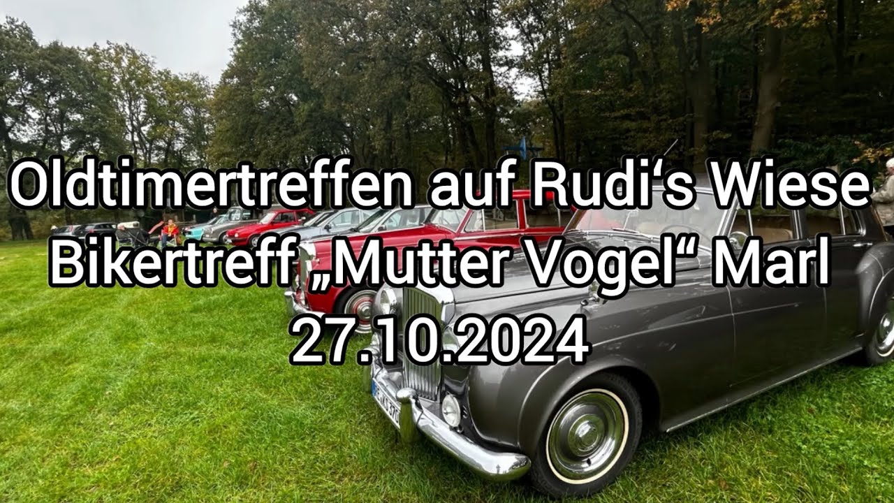 Oldtimertreffen | „Auf Rudi‘s Wiese“ | Bikertreff „Mutter Vogel“ | Marl ...
