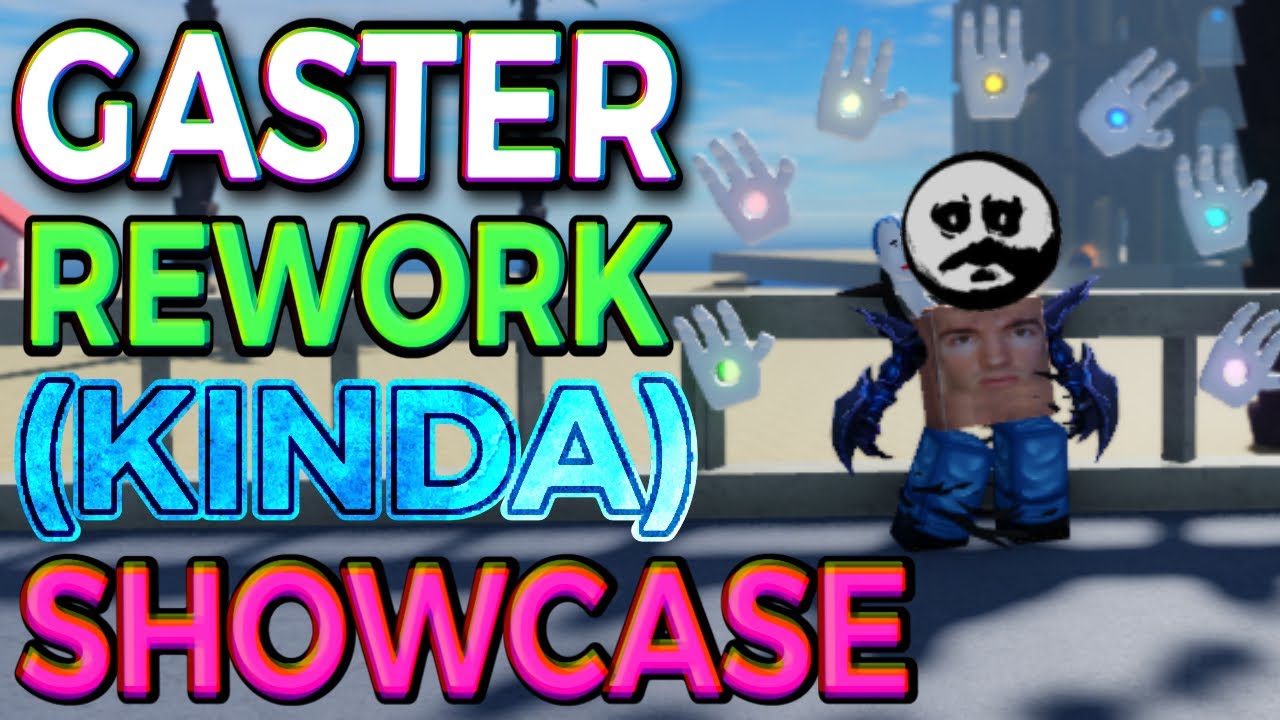 [AUT] GASTER Rework Full Showcase! - YouTube