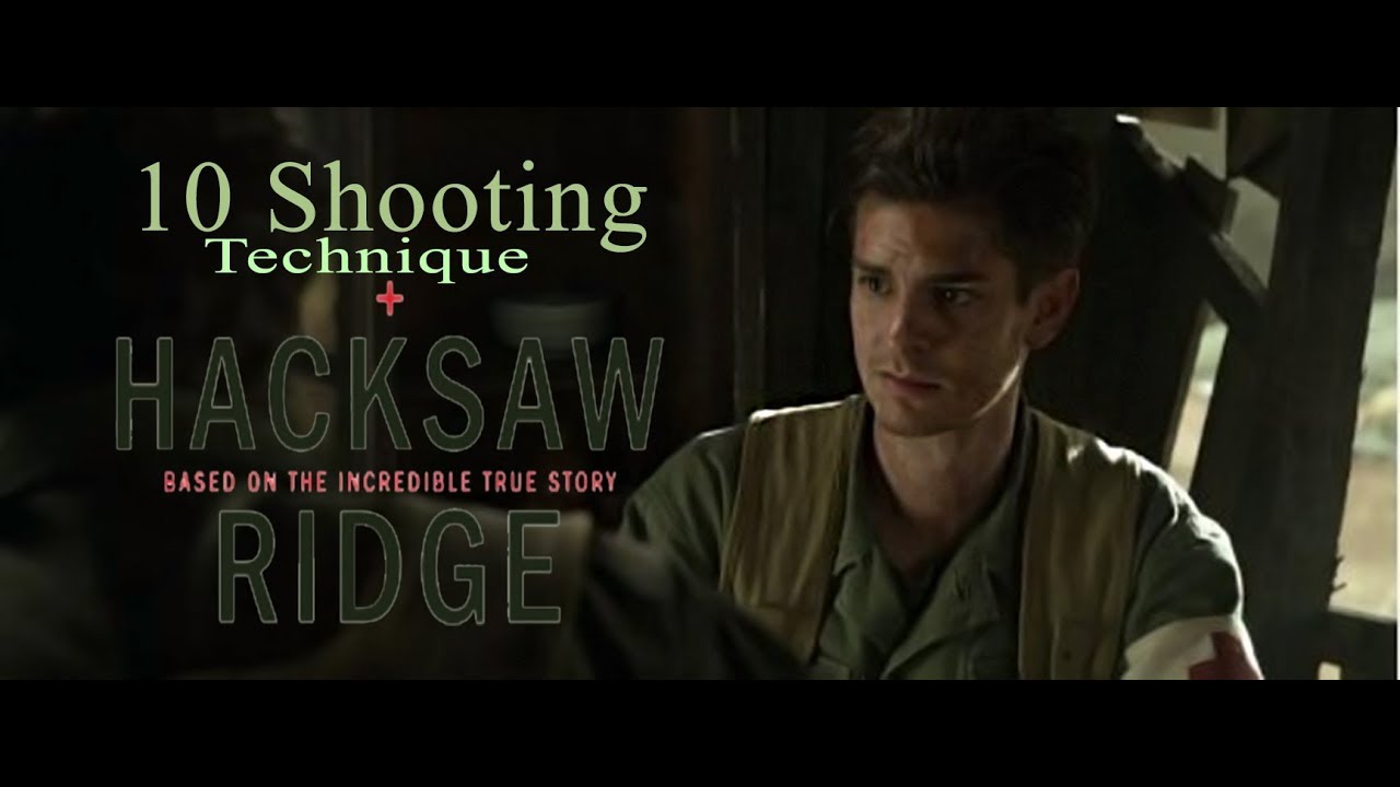 Hacksaw Ridge - Shooting Technique and Camera Movement (TDMM 2083 ...