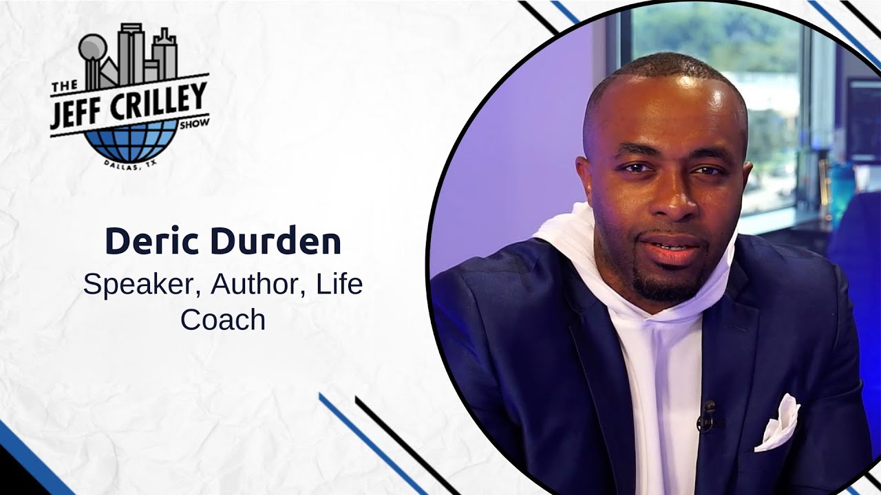 Deric Durden, Speaker, Author, & Life Coach | The Jeff Crilley Show ...