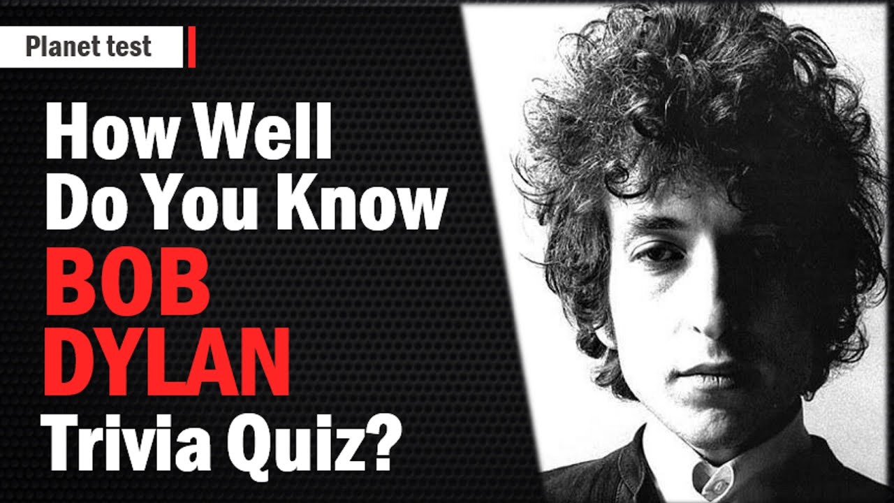 How Well Do You Know Bob Dylan trivia | Singer Quiz #19 | Planet test ...