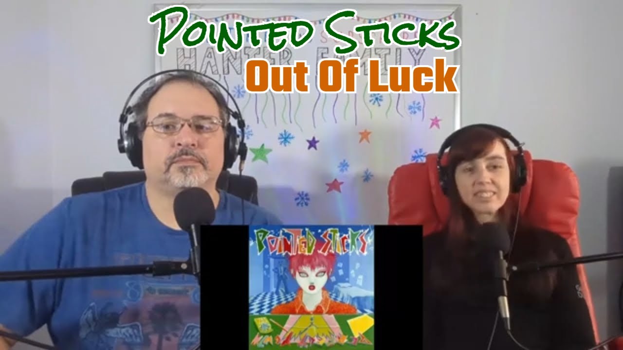 Pointed Sticks - Out Of Luck Reaction - YouTube