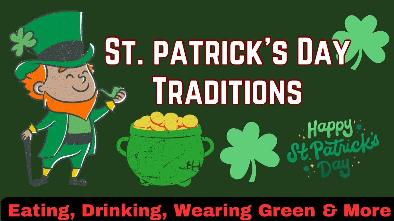 St. Patrick’s Day Traditions - history & Everything You Need to Know # ...