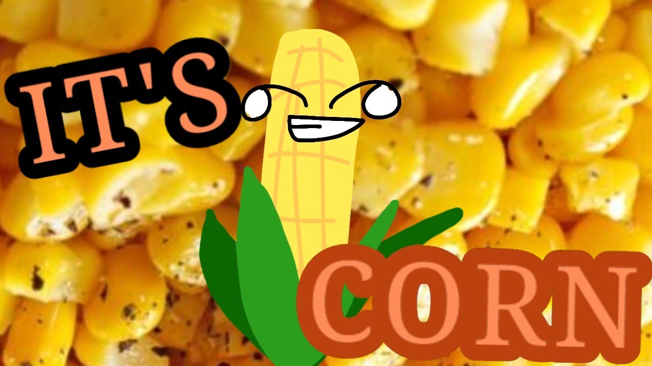 ITS CORN animated - YouTube