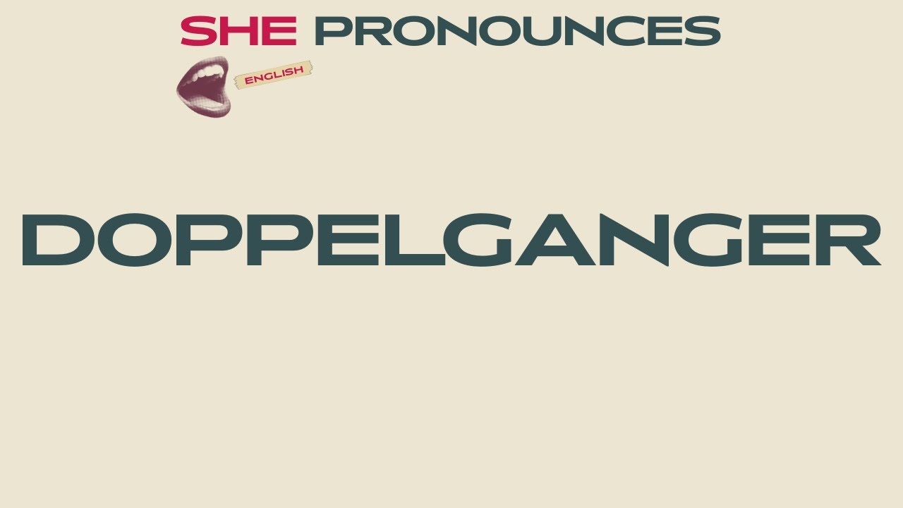 How To Pronounce DOPPELGANGER | Correctly! - YouTube