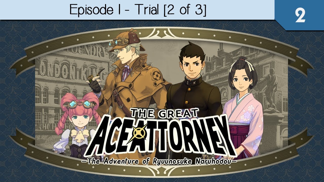 The Great Ace Attorney - Episode 1: The Adventure of the Great ...