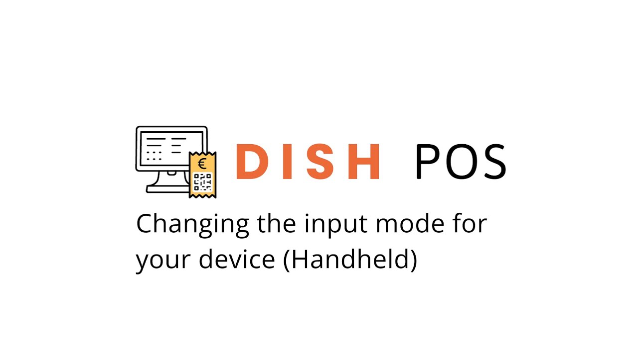 DISH POS - Changing the input mode for your device (Handheld) - YouTube