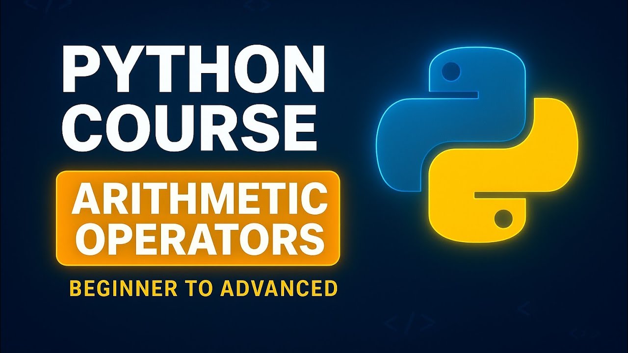 🔥 Python Arithmetic Operators Explained | Beginner to Advanced Tutorial 🚀 - YouTube