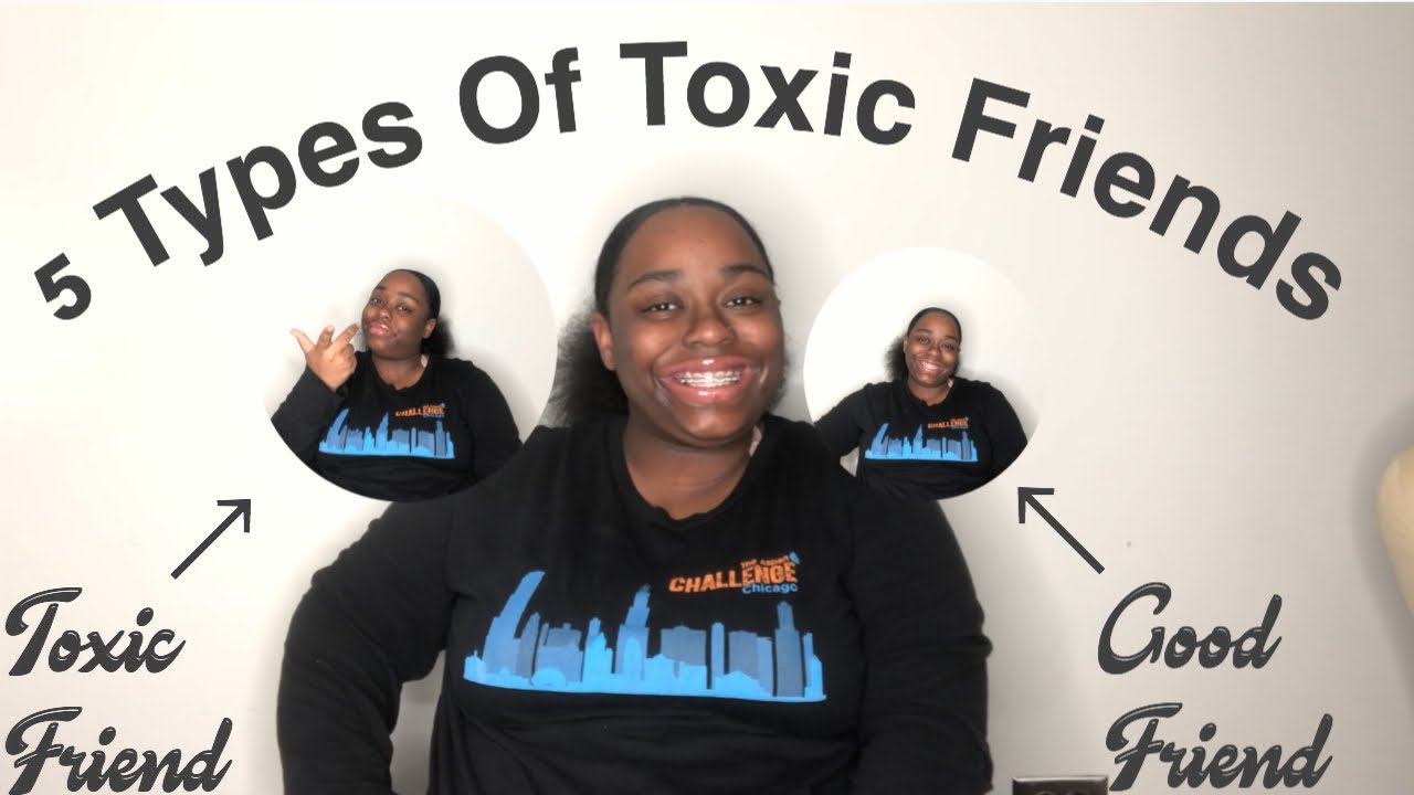 5 Types Of Toxic Friends // Nysha Unique - YouTube