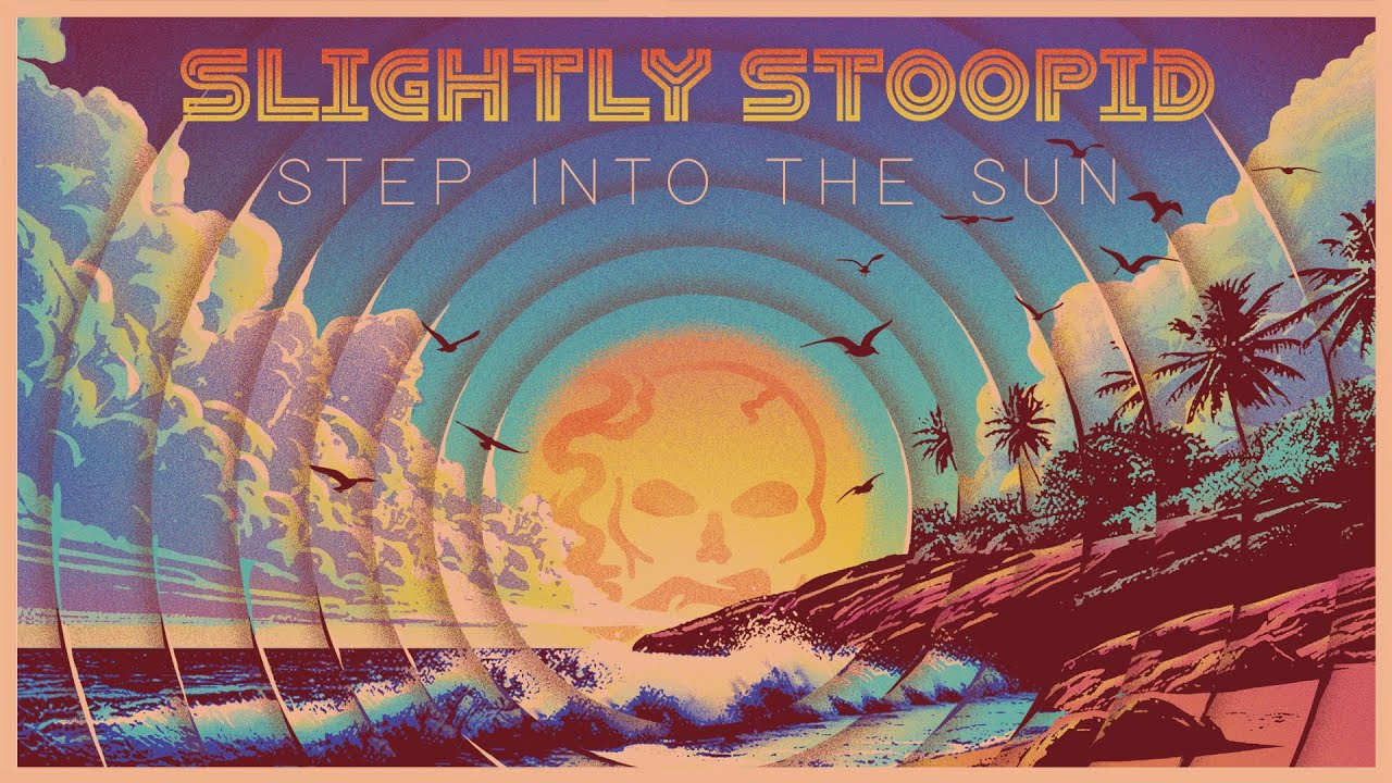 Slightly Stoopid - Step Into The Sun (Official Lyric Video) - YouTube Music
