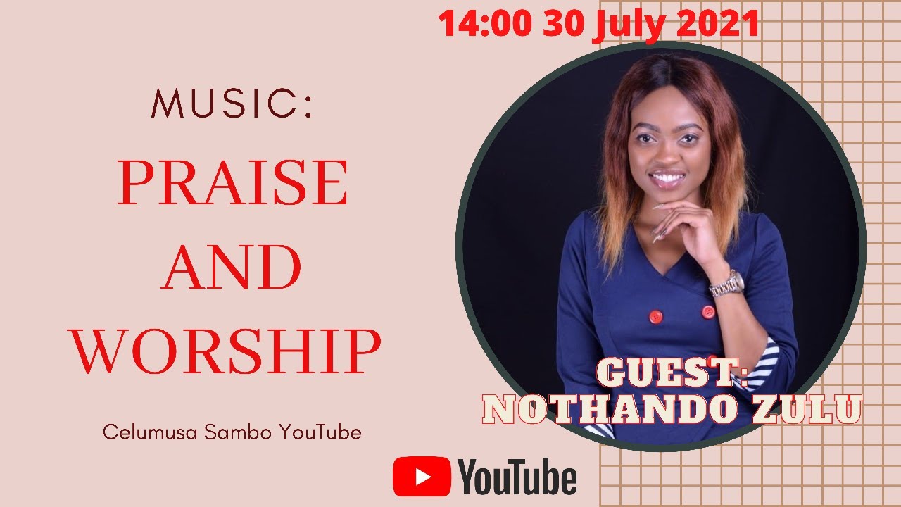 Praise and Worship with Nothando Zulu - YouTube