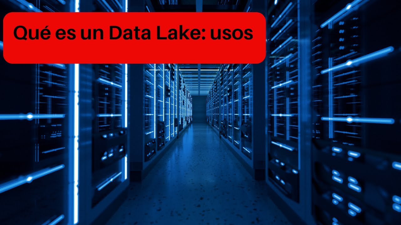 Qué es un Data Lake: usos - YouTube