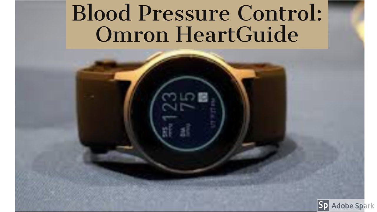 Blood Pressure Control – Omron HeartGuide - YouTube