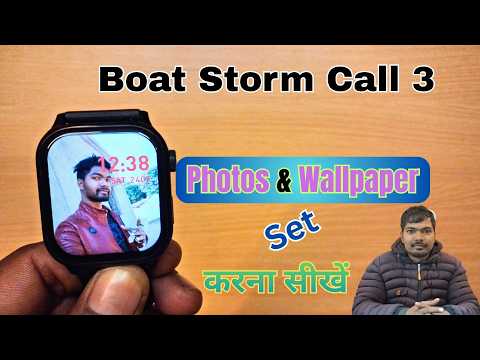 Boat Storm Call 3 Smartwatch Wallpaper Change | How To Set Wallpaper In Boat Storm Call 3 Watch