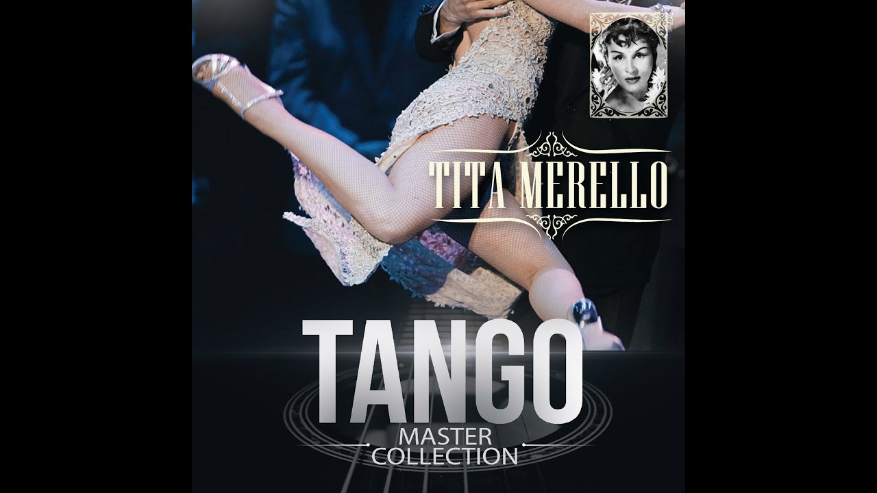 Tita Merello - Tango Master Collection (álbum completo) - YouTube