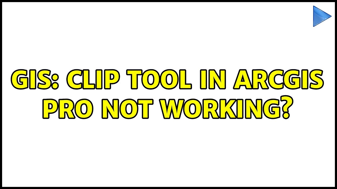 GIS: Clip tool in ArcGIS Pro not working? (3 Solutions!!) - YouTube
