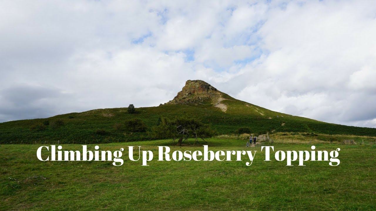 Exploring Yorkshire - Climbing Up Roseberry Topping - YouTube