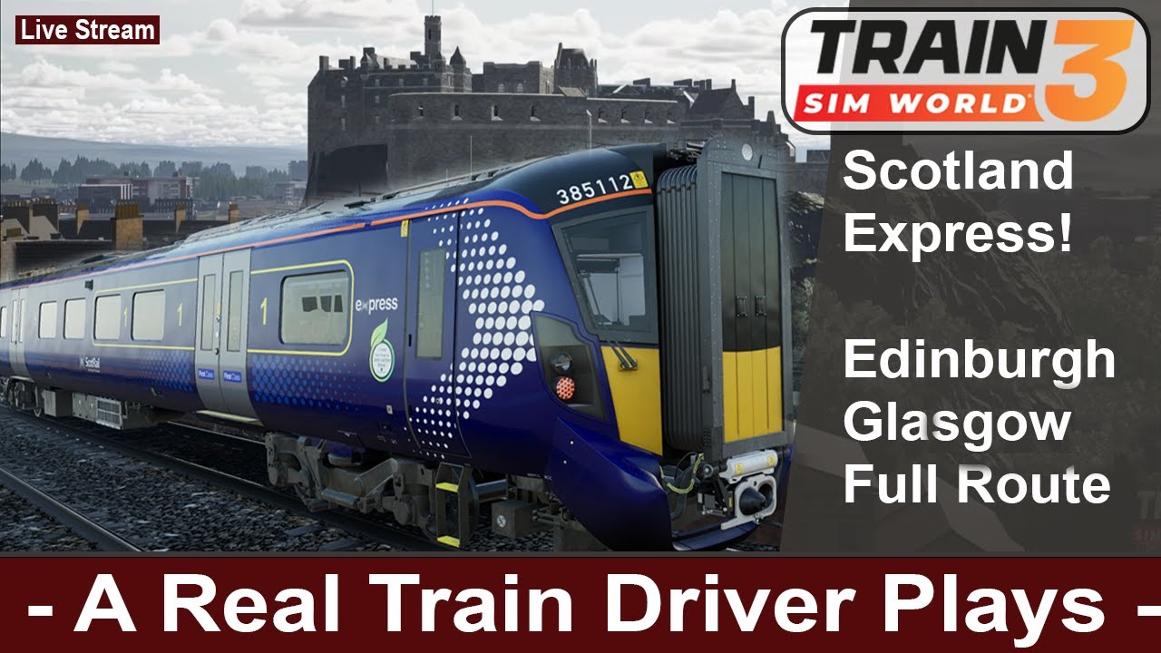 Real Train Driver Plays Train Sim World Scotland Express. Full Route ...