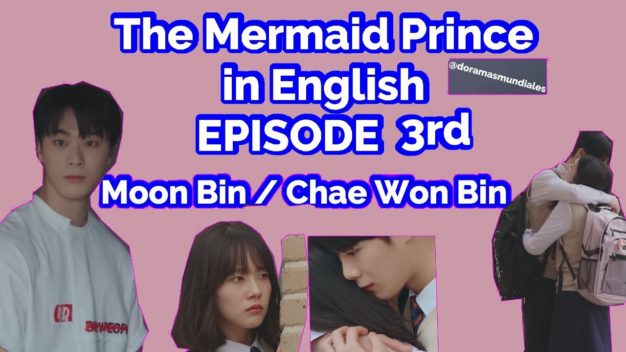 The Mermaid Prince in English EPISODE 3 Moon Bin #doramasmundiales # ...