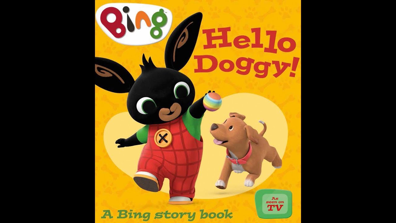 Bing- Hello Doggy! - YouTube