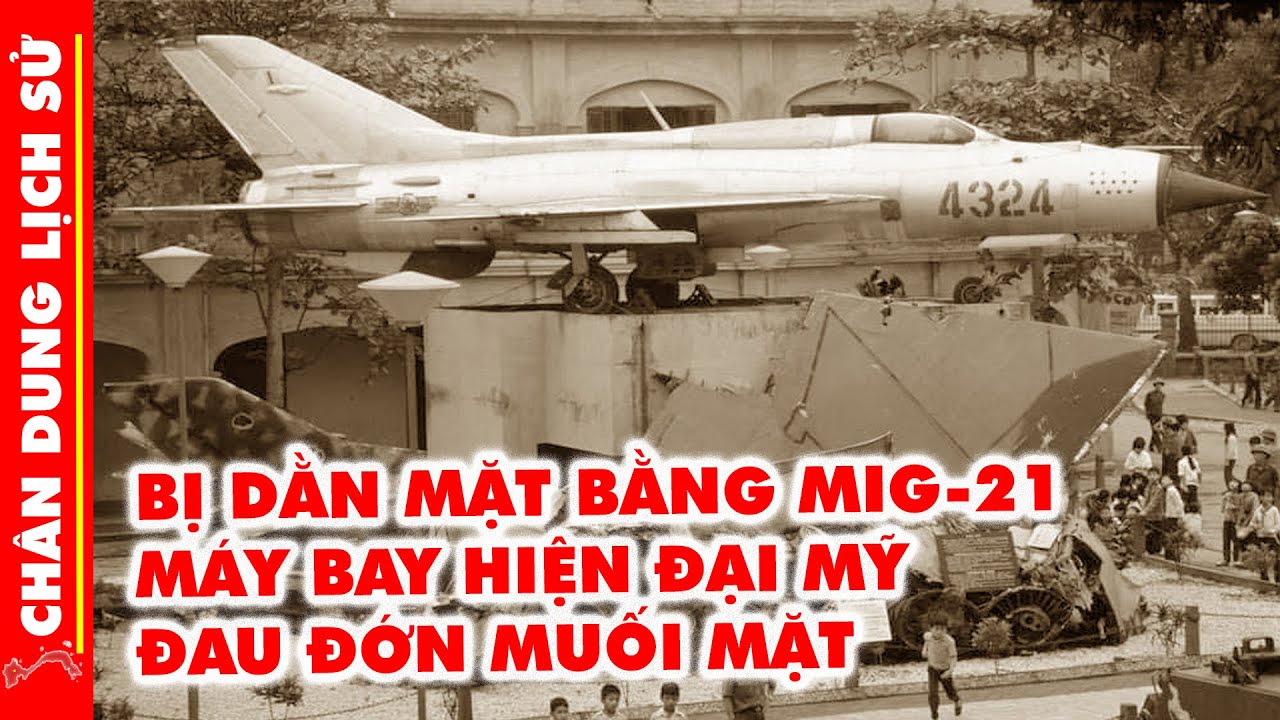 MIG-21 Số Hiệu 4324 - Đối Thủ BẤT KHẢ CHIẾN BẠI Của Không Quân Việt Nam ...