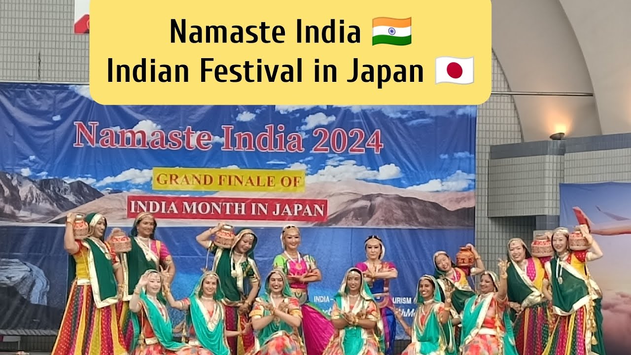 Namaste India 🇮🇳 Indian Festival in Japan 🇯🇵 - YouTube