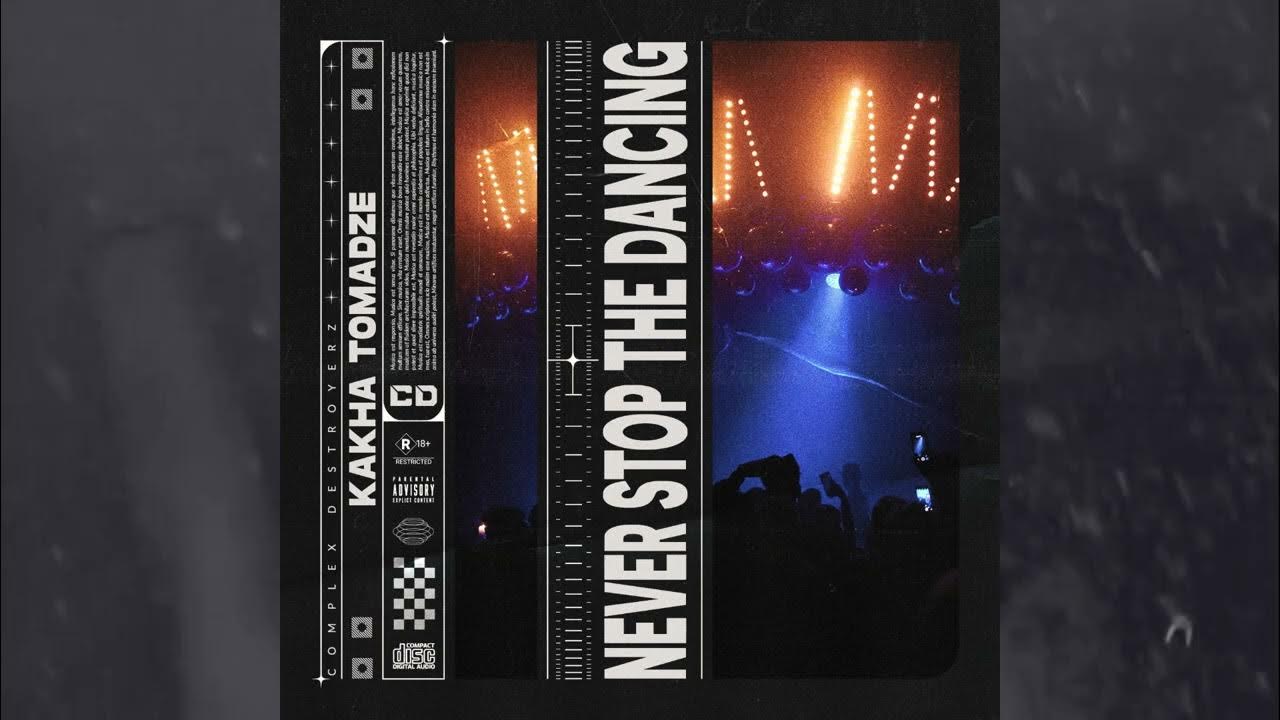 Kakha Tomadze - Never Stop Dancing (Radio Edit) - YouTube