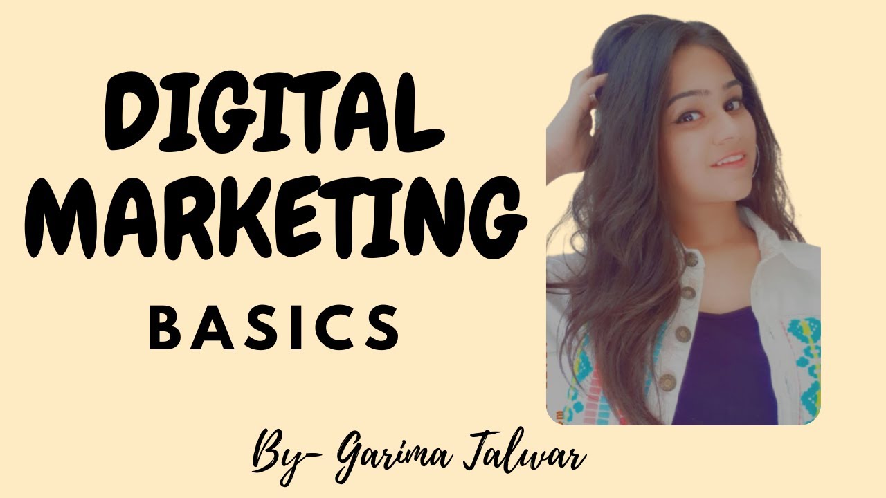 learn digital marketing basics with garima talwar - YouTube