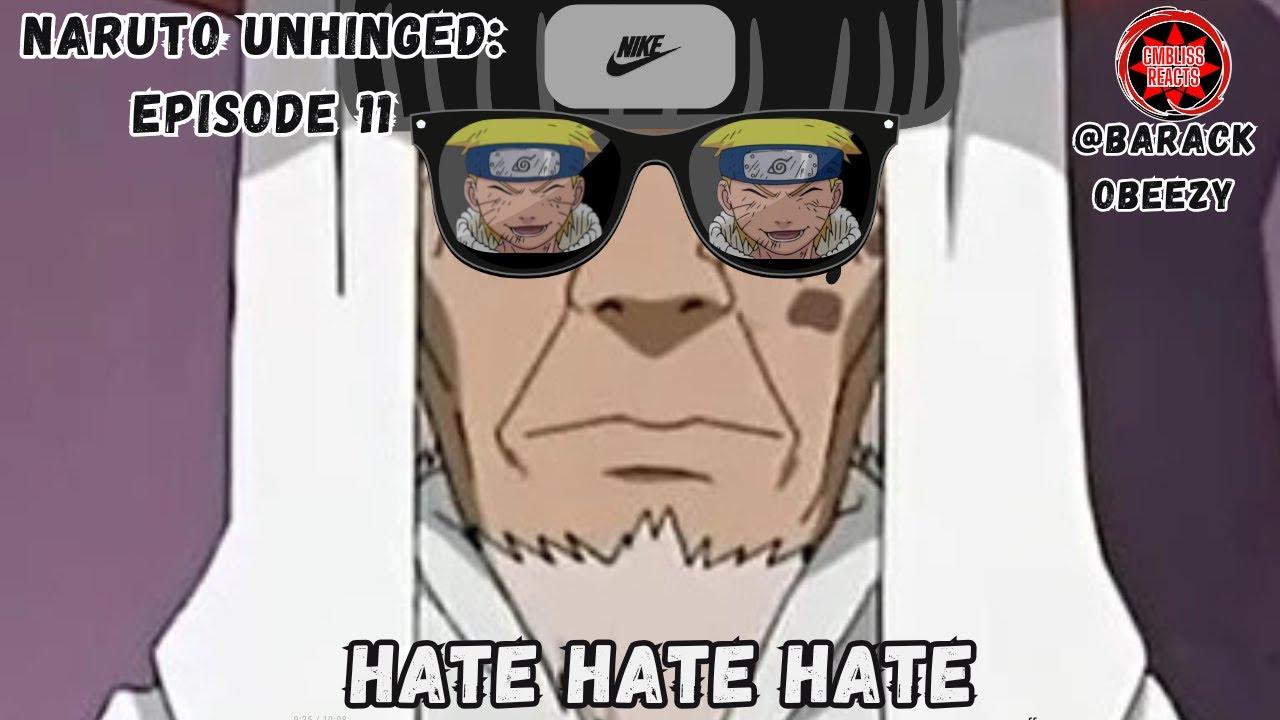 NARUTO UNHINGED EPISODE 11 HIRUZEN THE PETTY HOKAGE @Barack_Obeezy ...