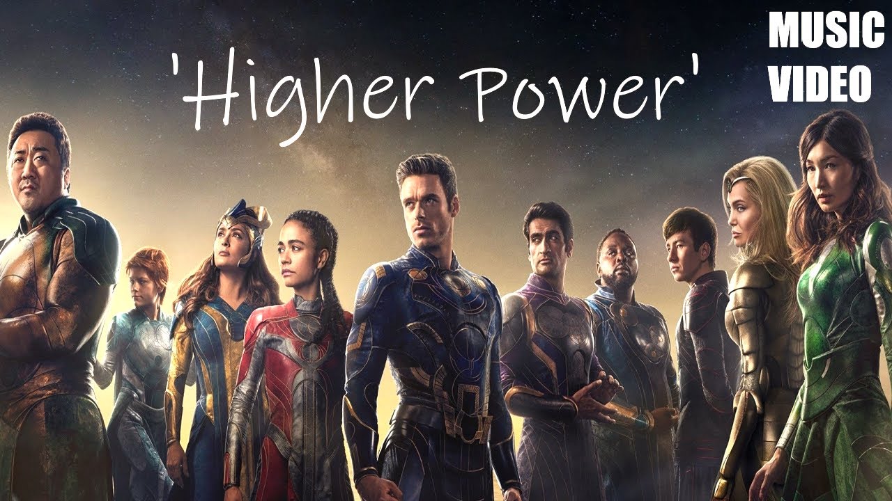 Marvel Eternals- 'Higher Power' [Coldplay] Music Video! I Filmtastic ...