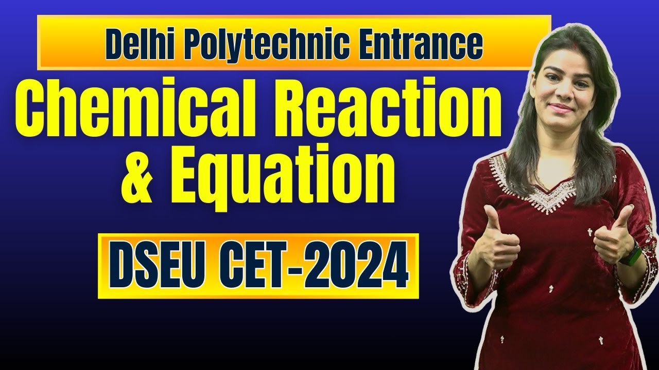 DSEU CET Delhi Polytechnic Entrance 2024 | Chemical Reaction and ...