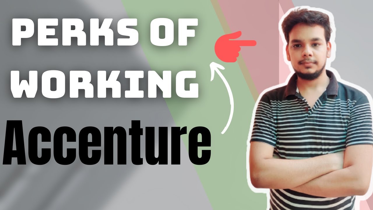 All Accenture Employee Benefits | Perks of Working at Accenture | # ...