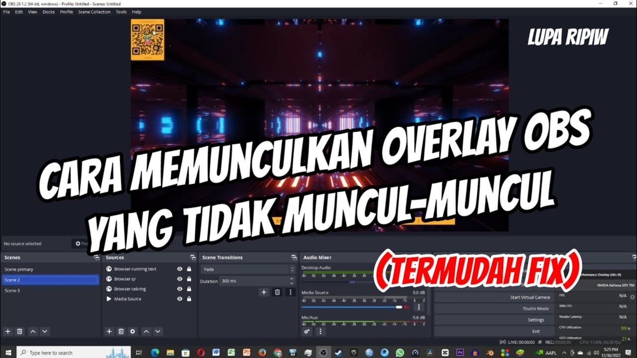 Cara munculkan overlay OBS Yang tidak muncul-muncul (termudah fix ...