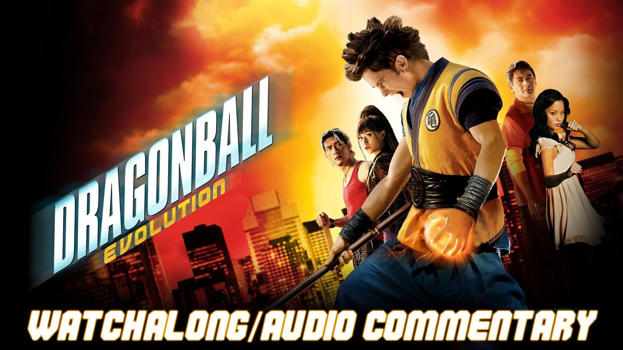 'Dragon Ball Evolution' (WATCHALONG/COMMENTARY) - YouTube