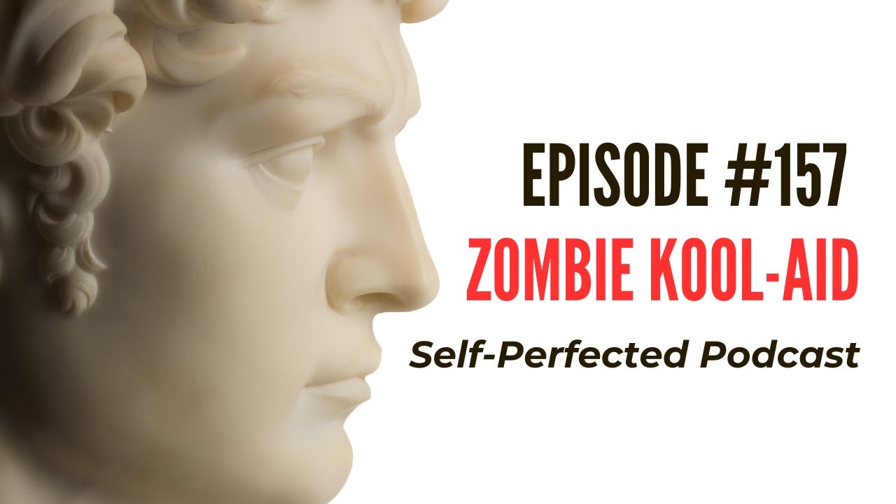 Episode 157 - Zombie Kool-Aid - YouTube