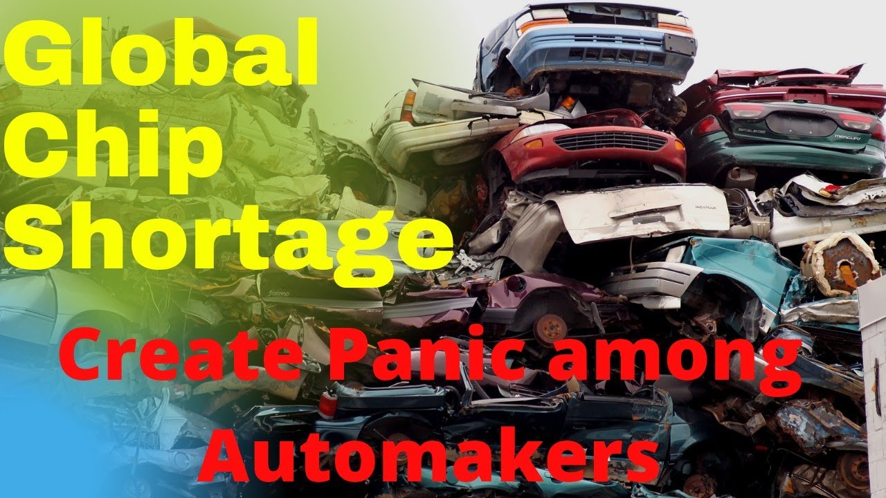 Global Chip Shortage Creates Panic Among Automakers- Role of Chip In ...