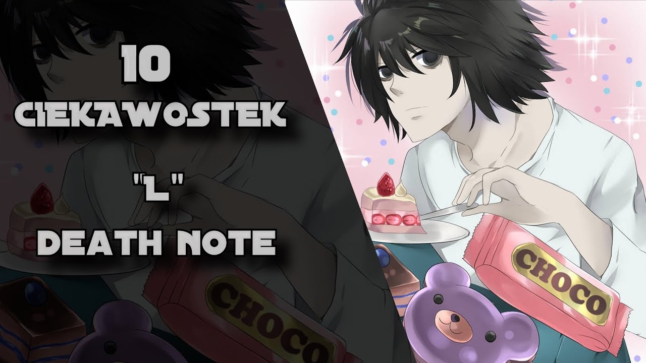 10 Ciekawostek - L [Death Note] - YouTube