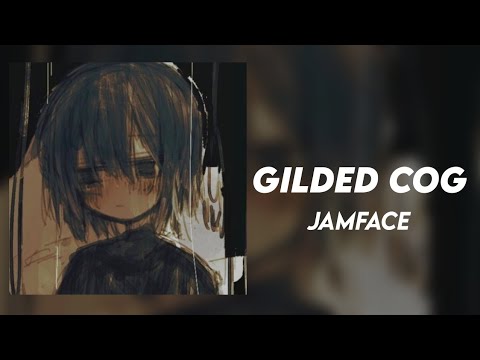 Gilded Cog - Jamface (INCOMPLETE Lyrics) - YouTube