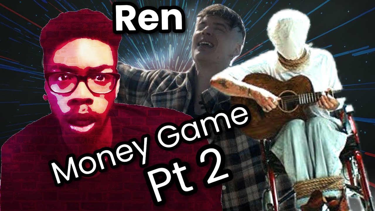 Ren - Money Game 2 (4K Official Video) (Reaction) - YouTube