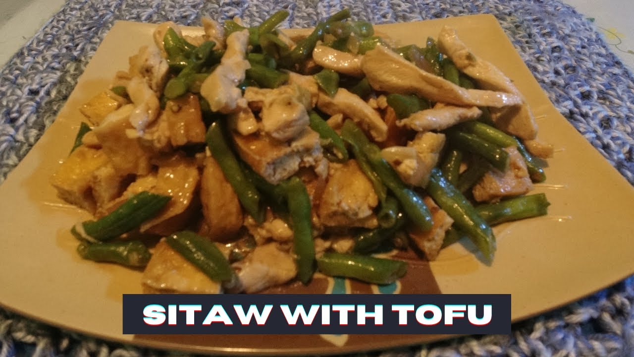 SITAW WITH TOFU RECIPE - YouTube