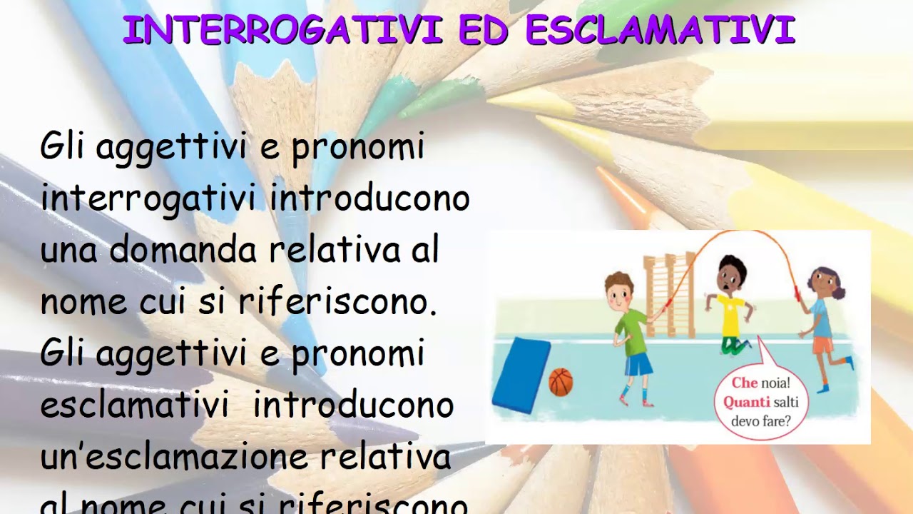 Gli aggettivi e pronomi interrogativi ed esclamativi - YouTube