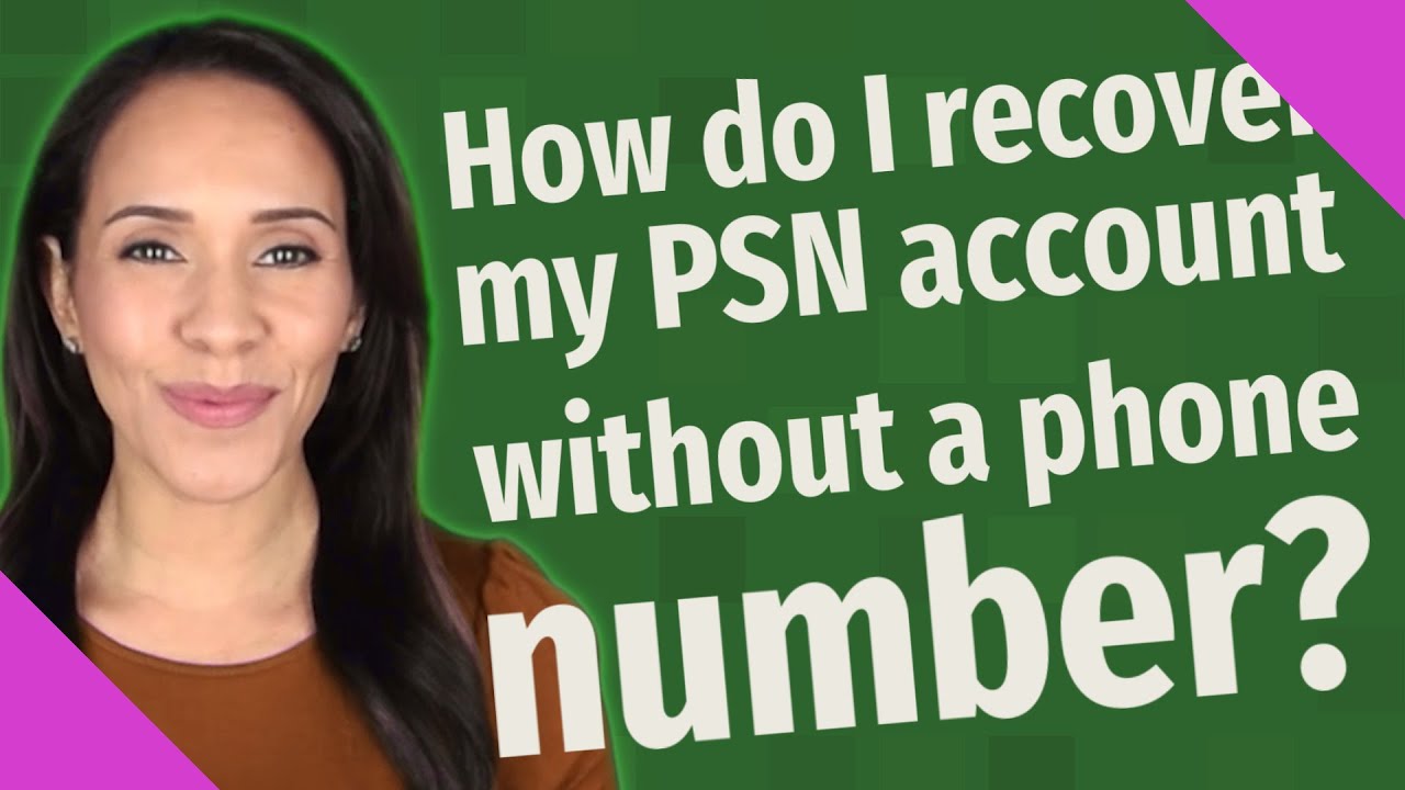 How Do I Recover My PSN Account Without A Phone Number YouTube How Do I Recover My PSN Account Without A Phone Number YouTube
