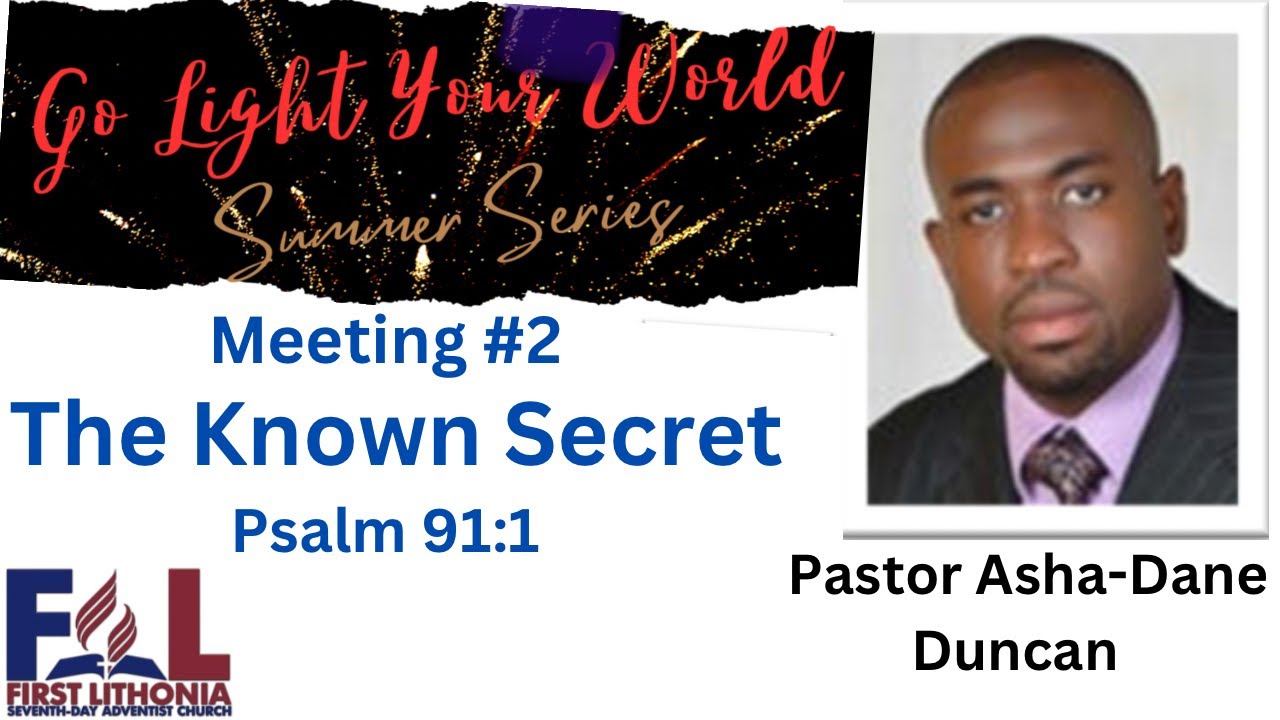July 22, 2023 | Meeting #2 | The Known Secret | Pastor Asha-Dane Duncan ...