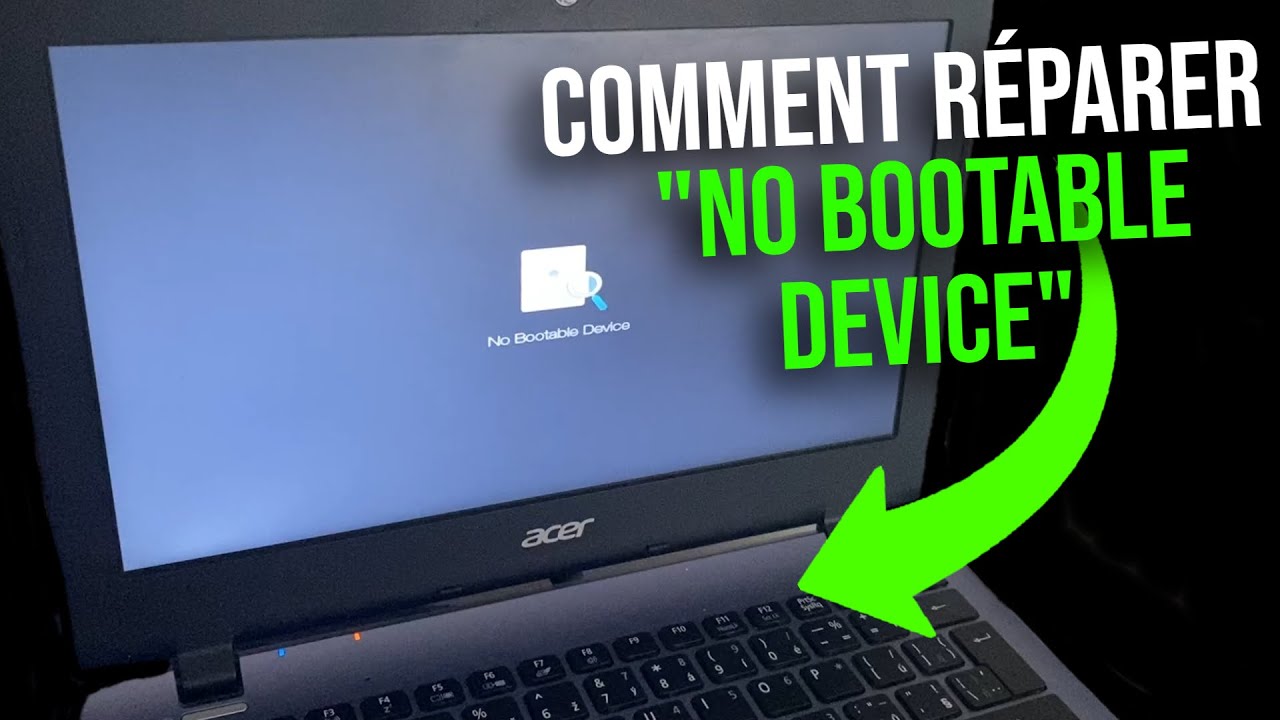 Comment résoudre le problème No bootable device - corriger l'erreur No Bootable Device Acer ...