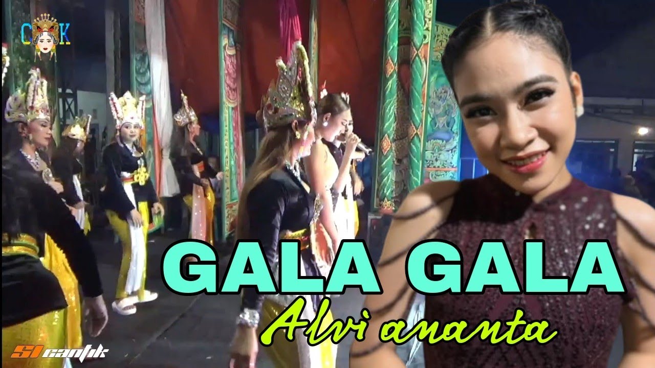 ALVI ANANTA-GALA GALA FEAT SETYO SISWO BUDOYO-SI CANTIK AUDIO - YouTube