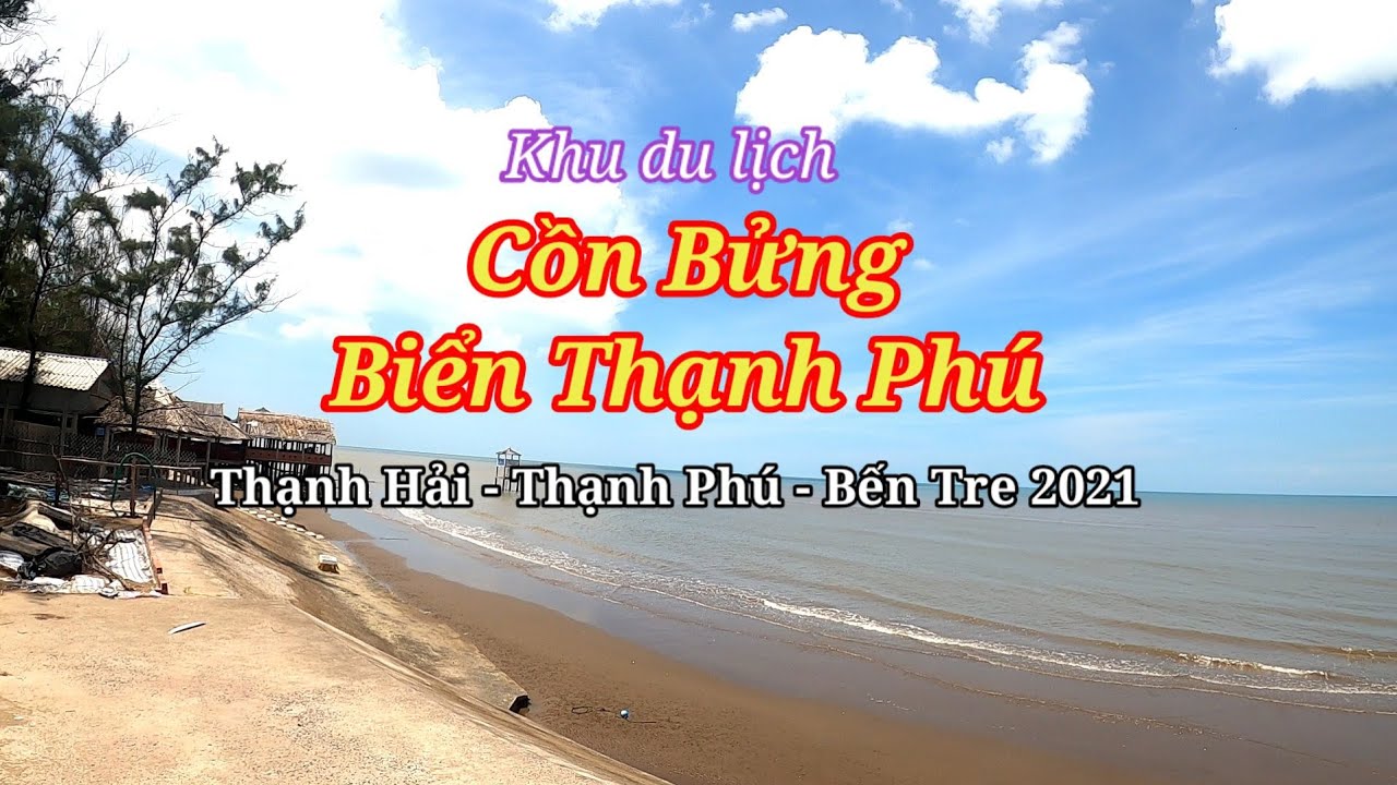 Cồn Bửng - Biển Thạnh Phú - Bến Tre 2021 - YouTube