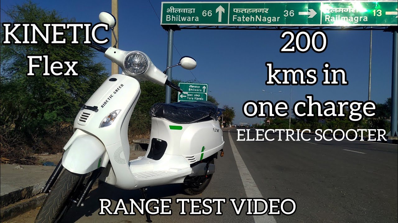 KINETIC GREEN, FLEX, RANGE TEST VIDEO,200KM 1 TIME CHARGE (RAKESH GOYAL ...