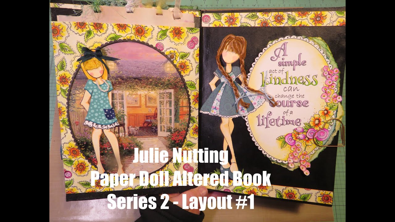 Julie Nutting Paper Doll Altered Book Series 2 Video #1 - YouTube