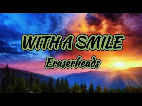 WITH A SMILE - Eraserheads (Lyrics) | cNe UPBeAtS - YouTube